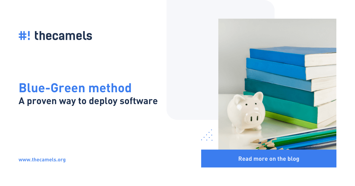 Blue-Green software deployment - Thecamels.org