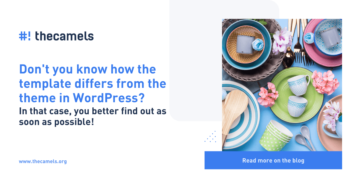 What is the difference between the theme and the WordPress template ...
