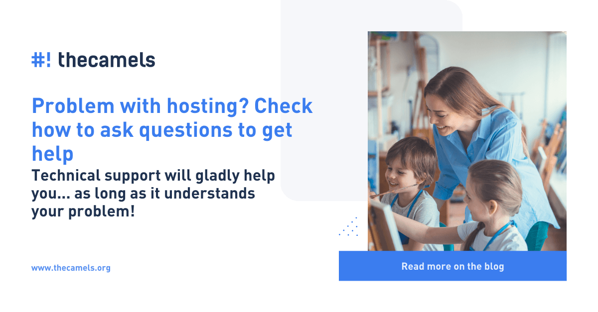 How to ask questions to get help? - Thecamels.org