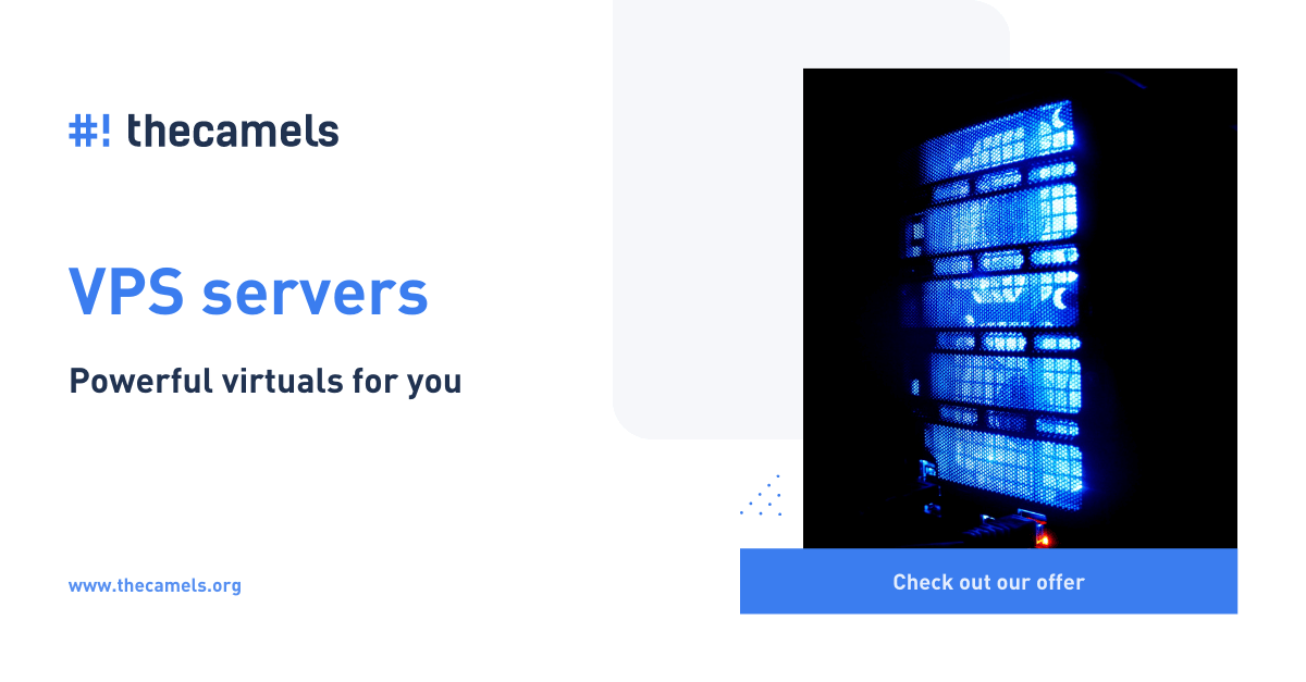 VPS servers - Thecamels.org